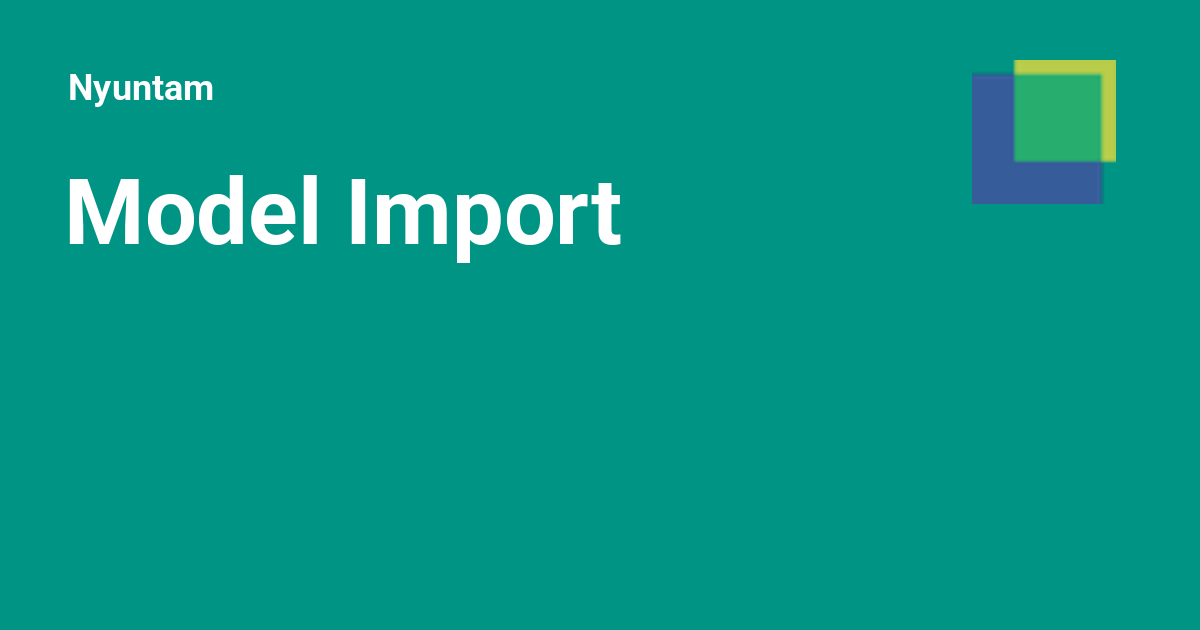 Model Import - Nyuntam